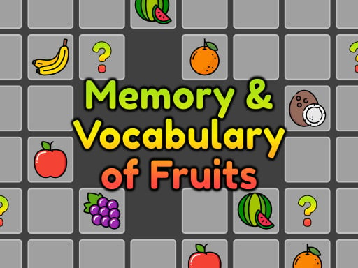 Memory and Vocabulary of Fruits | Play HTML5 Games