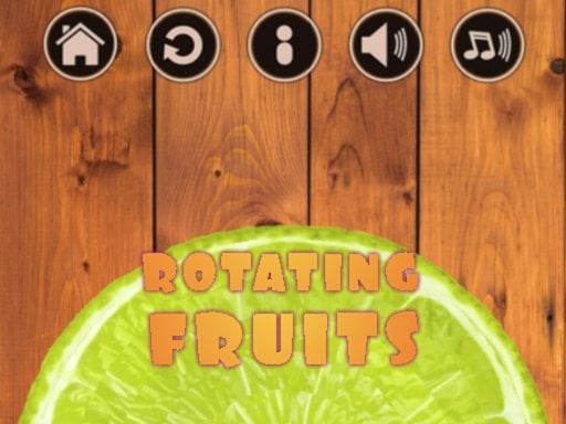 Rotating Fruits | Play HTML5 Games